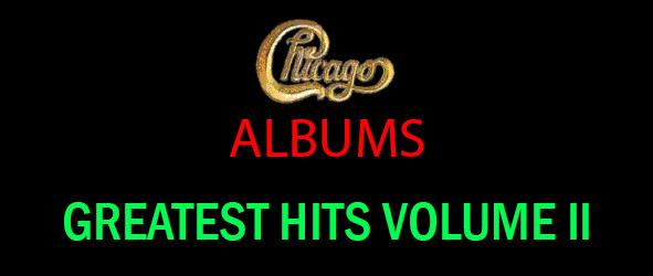 Conny's Chicago Homepage: Greatest Hits Volume II - Details